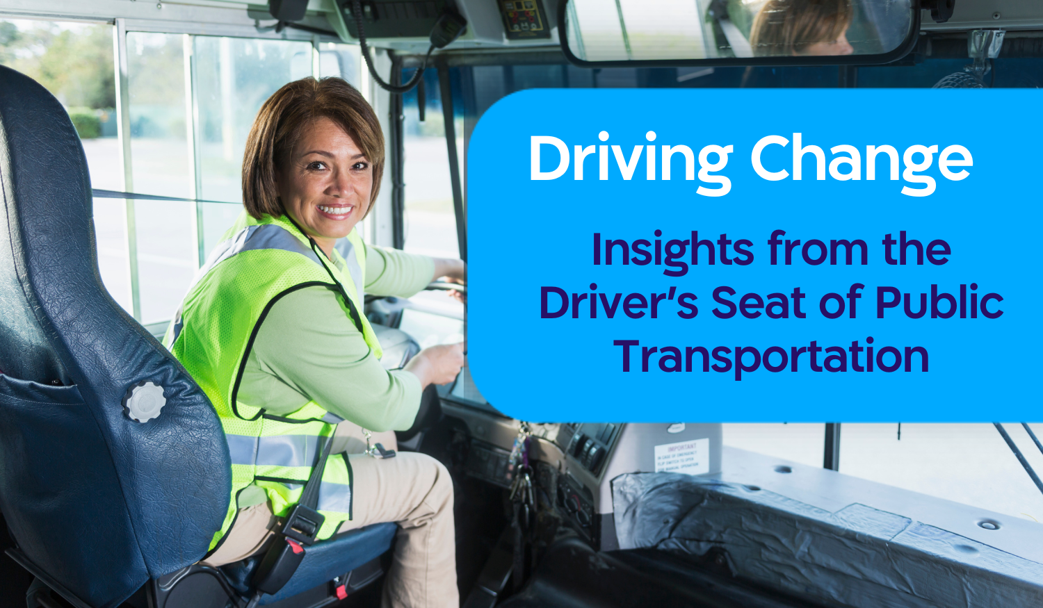 Driving Change: Insights from the Driver's Seat of Public Transportation